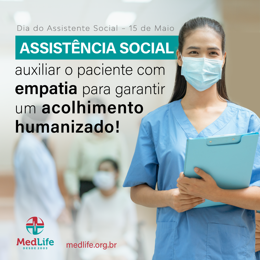 Acolhimento humanizado através do assistente social - Med Life