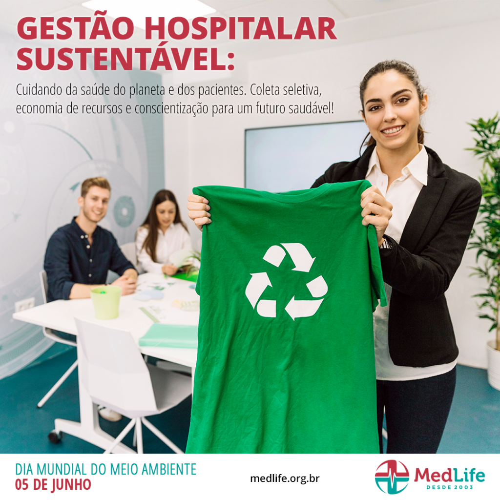 A Med Life se preocupa com a saúde do planeta e de seus pacientes ...